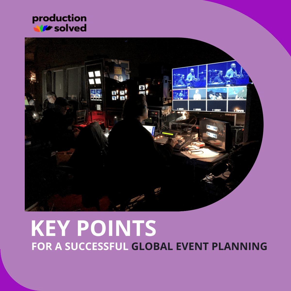 The Key To A Successful Global Event Planning | Production
